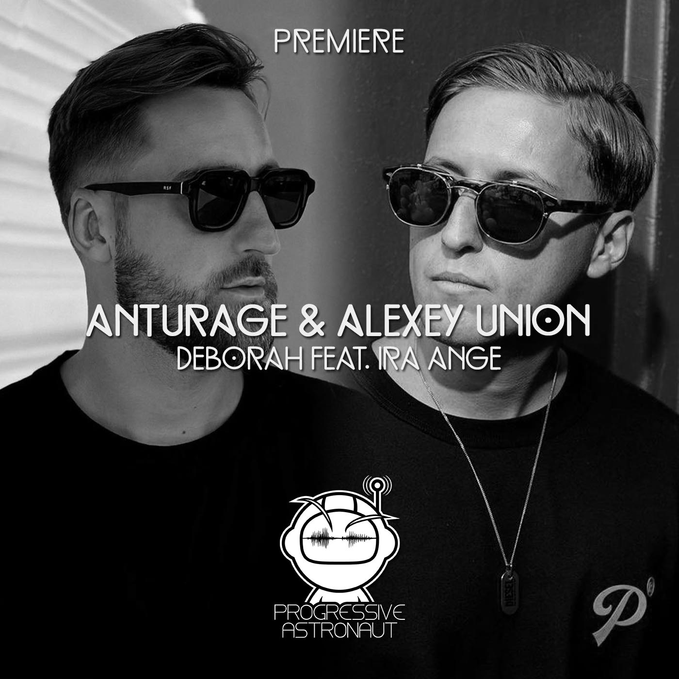 Anturage & Alexey Union – Deborah Feat. Ira Ange [JEAHMON ...