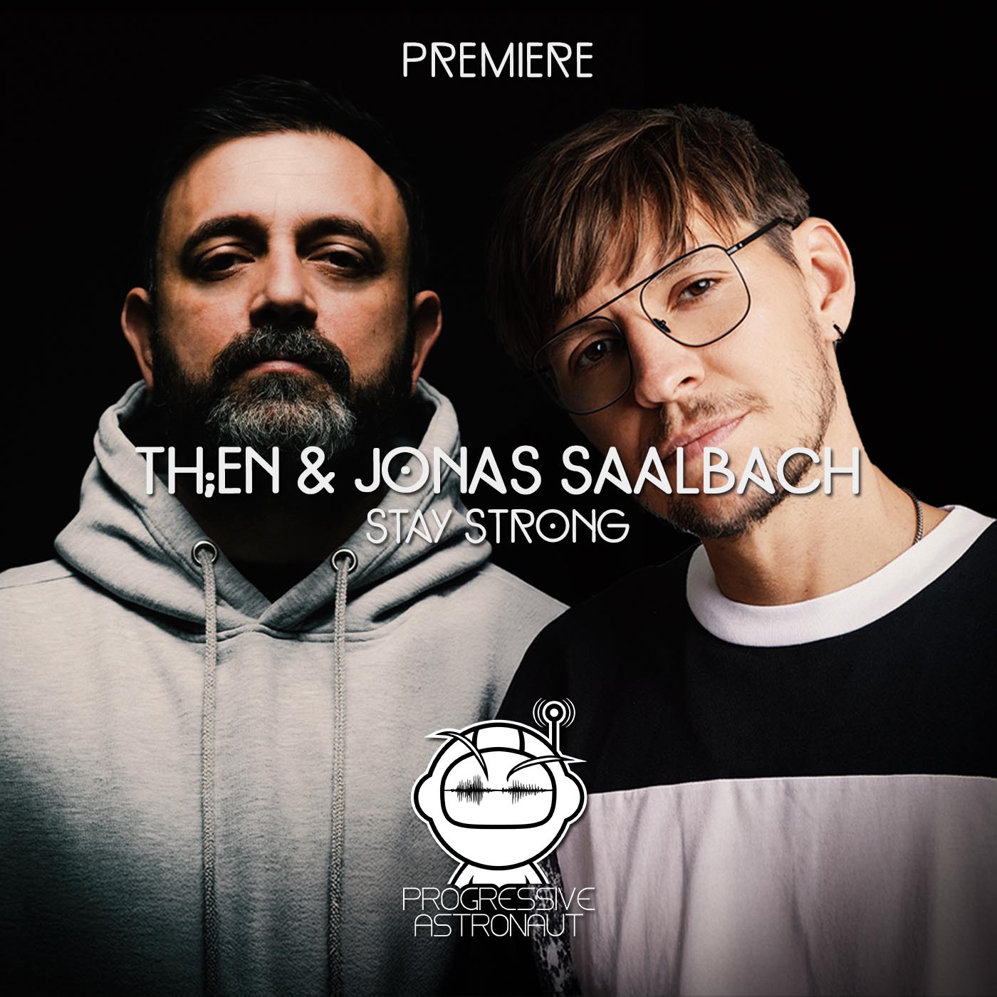 TH;EN & Jonas Saalbach – Stay Strong [NOW Recordings] – Progressive ...